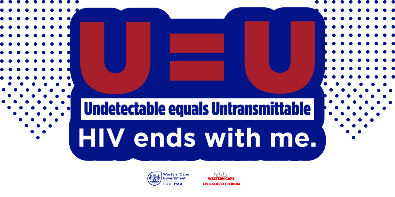 HIV: Undetectable Equals Untransmittable | Western Cape Government