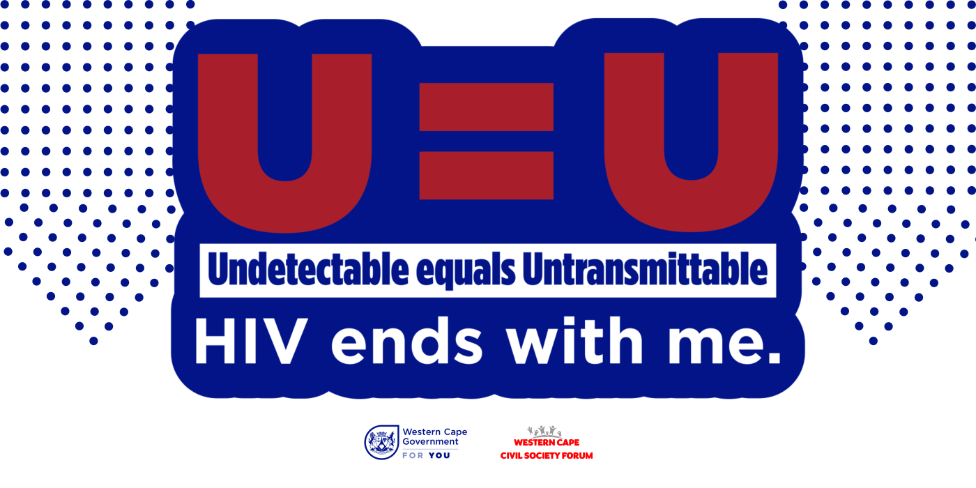 HIV: Undetectable Equals Untransmittable | Western Cape Government